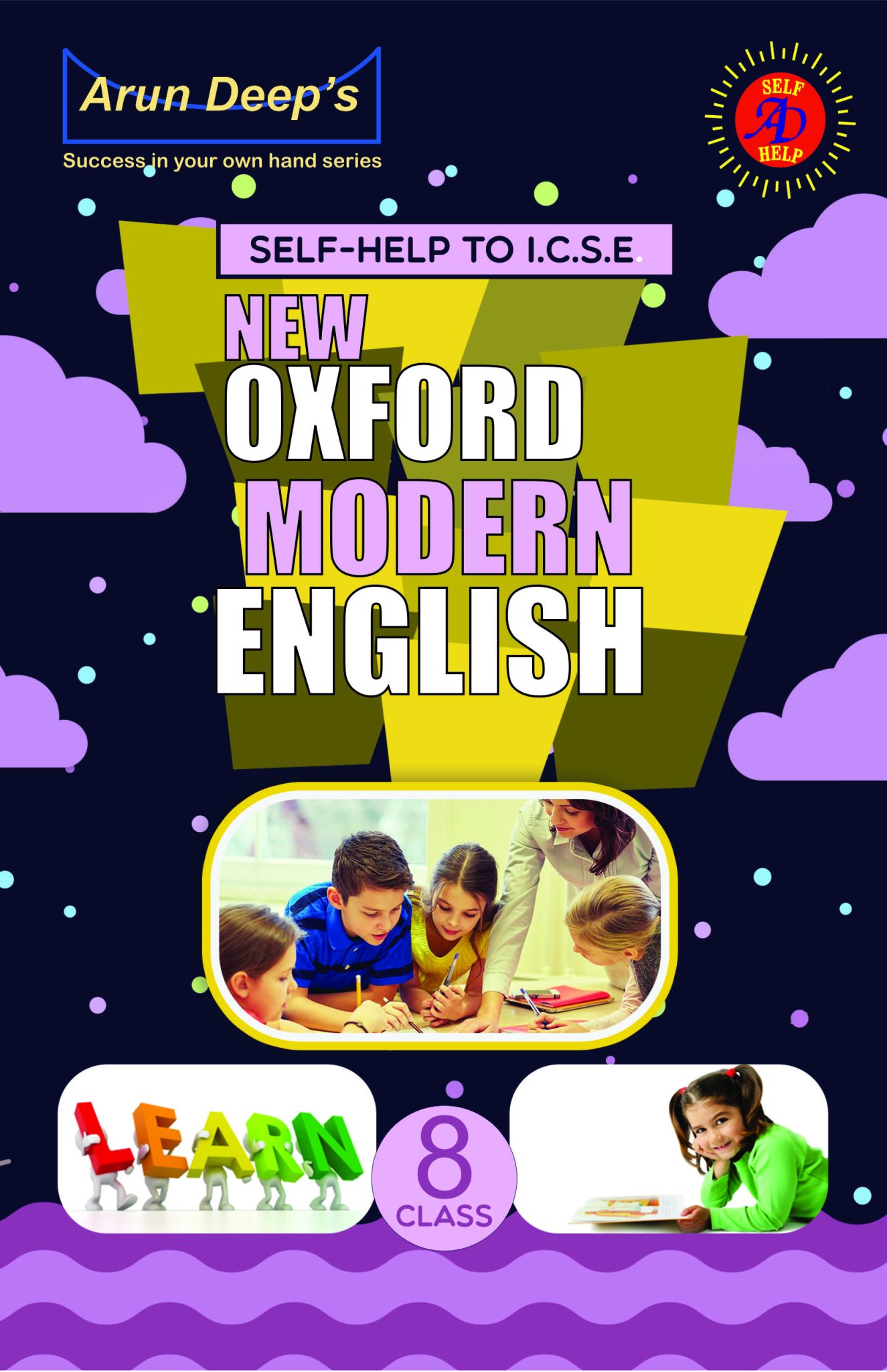 Arun Deep's Self-Help to I.C.S.E. New Oxford Modern English 8 (North ...