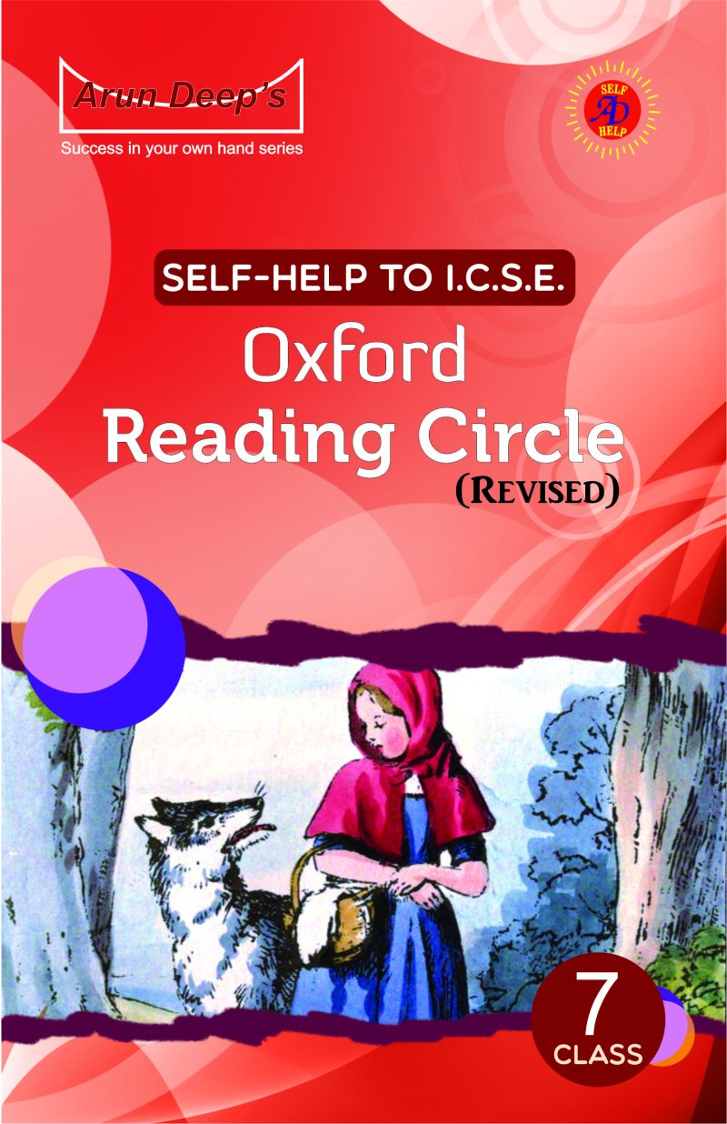 Arun Deep’s Self-Help to I.C.S.E. Oxford Reading Circle 7 : 2023-24 ...