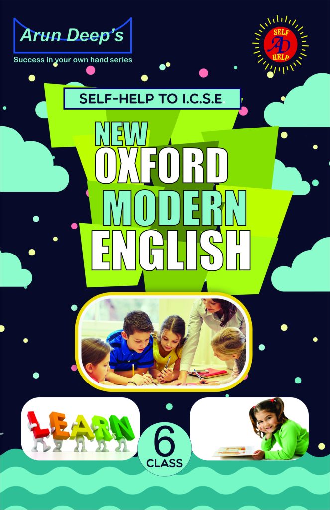 Arun Deep's Self-Help to I.C.S.E. New Oxford Modern English 6 (North ...