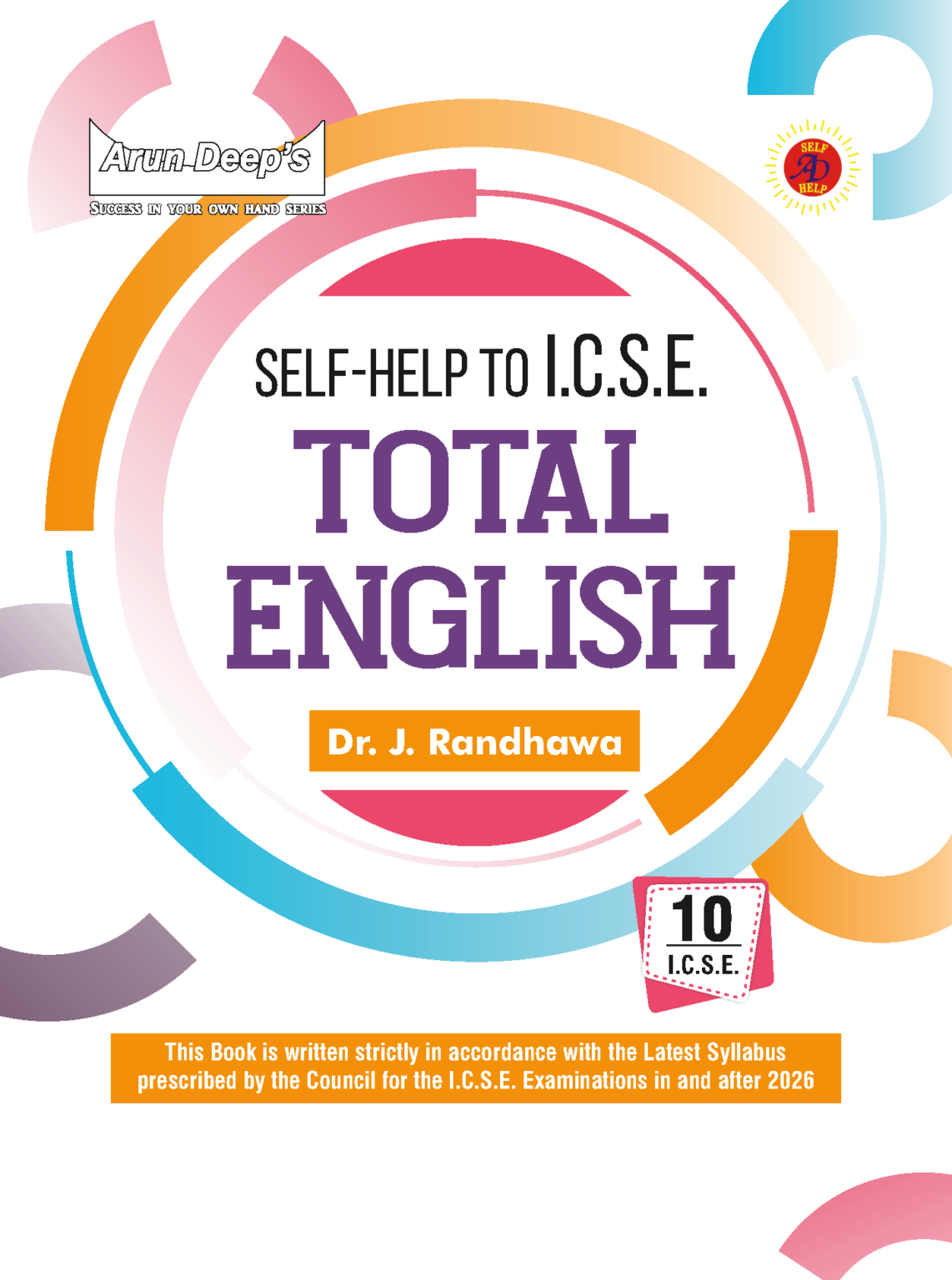 Arun Deep's Self-Help to ICSE Total English Class 10 : 2025-26 Edition ...